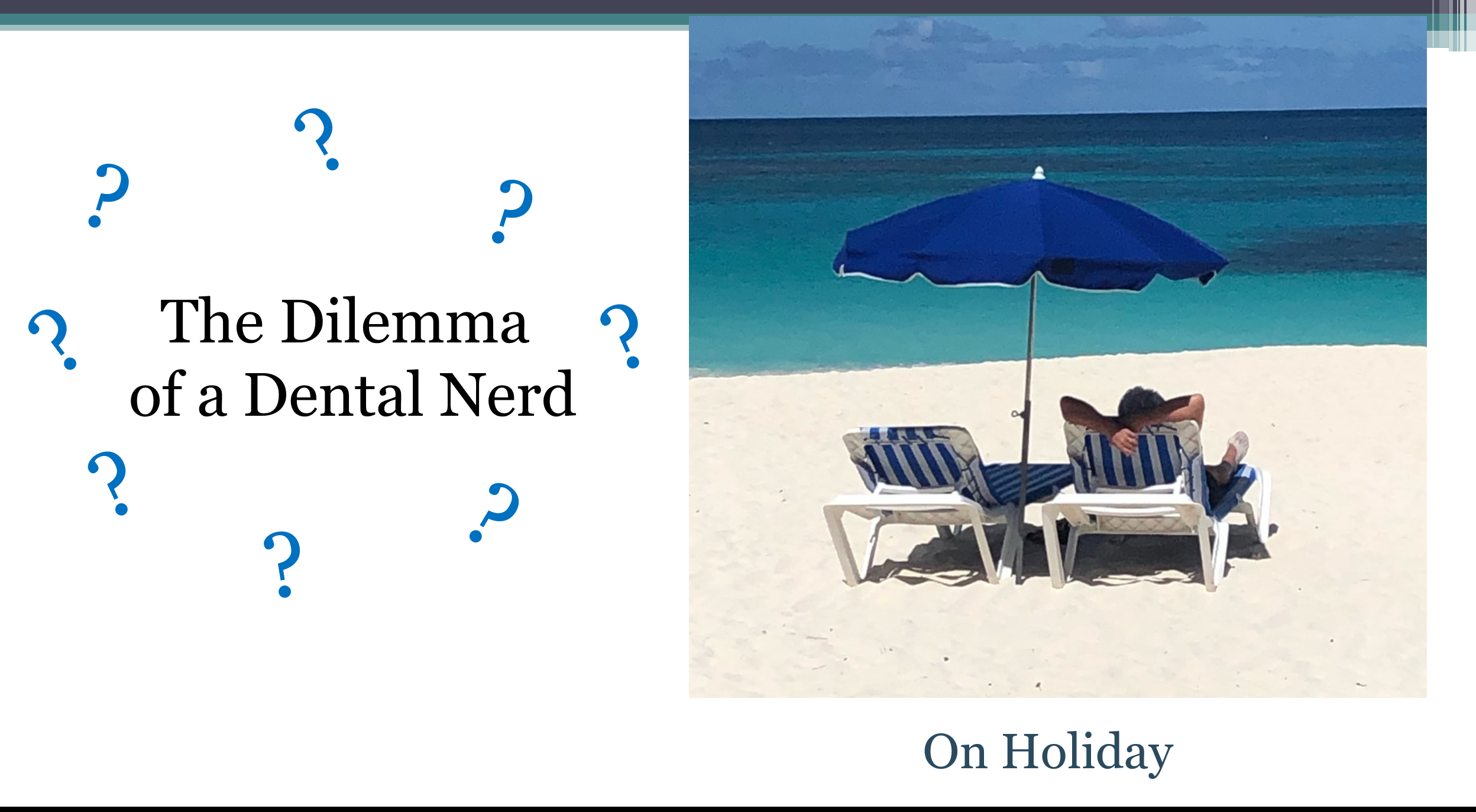 The Dilemma of a Dental Nerd - Spear Talk